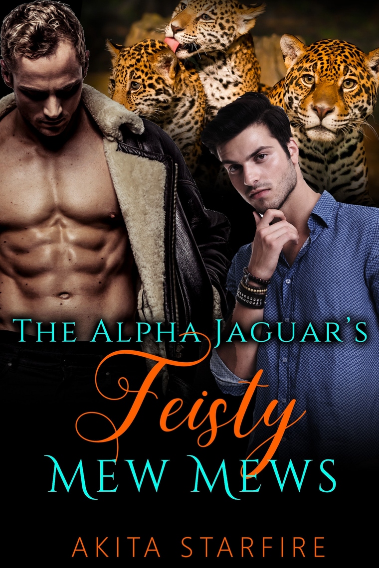 The Alpha Jaguar's Feisty Mew Mews by Akita StarFire (Ebook) - Read ...