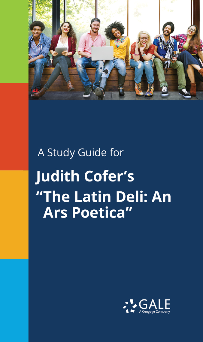 A Study Guide for Judith Cofer's "The Latin Deli: An Ars Poetica" by ...