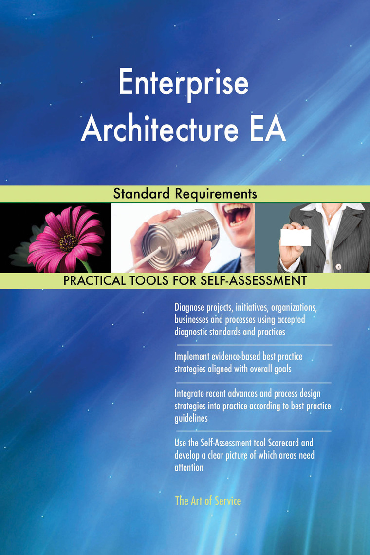 Enterprise Architecture EA Standard Requirements by Gerardus Blokdyk ...