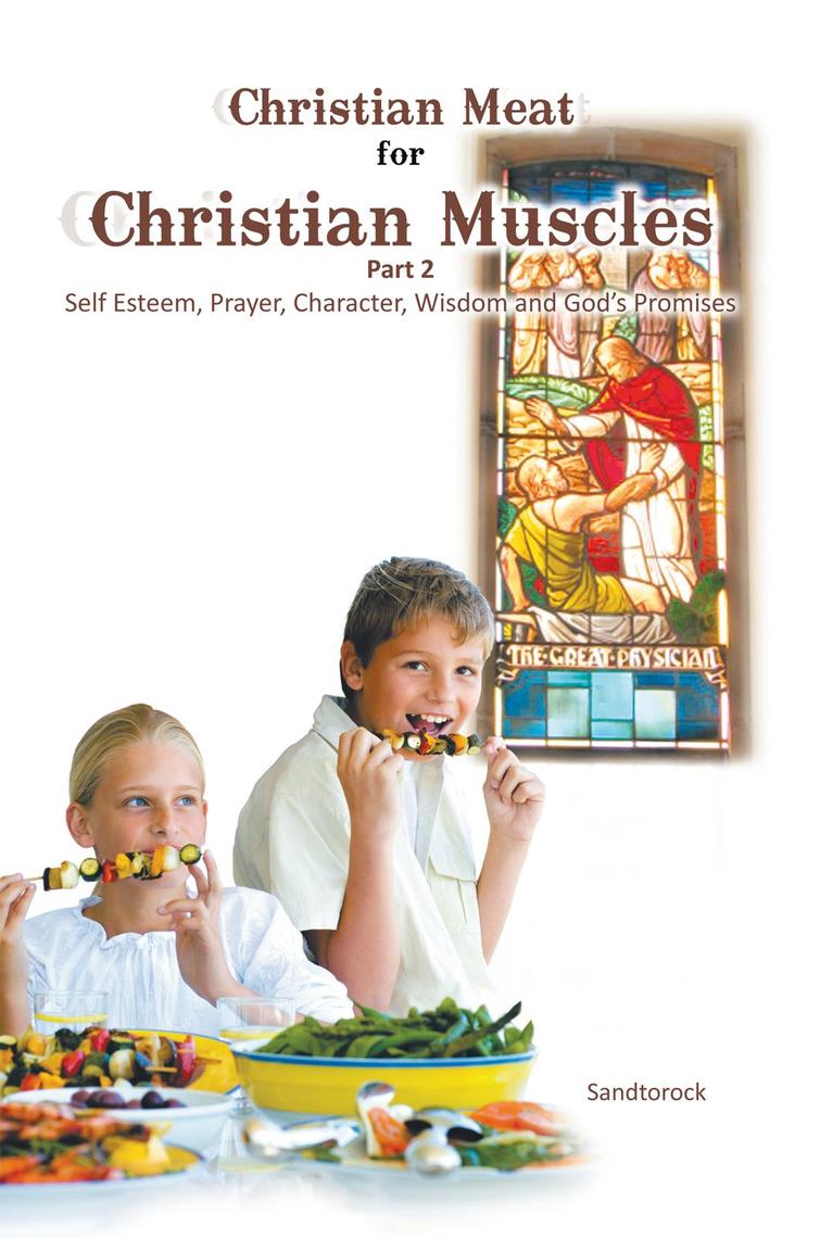 Christian Meat for Christian Muscles by Sandtorock (Ebook) - Read free ...
