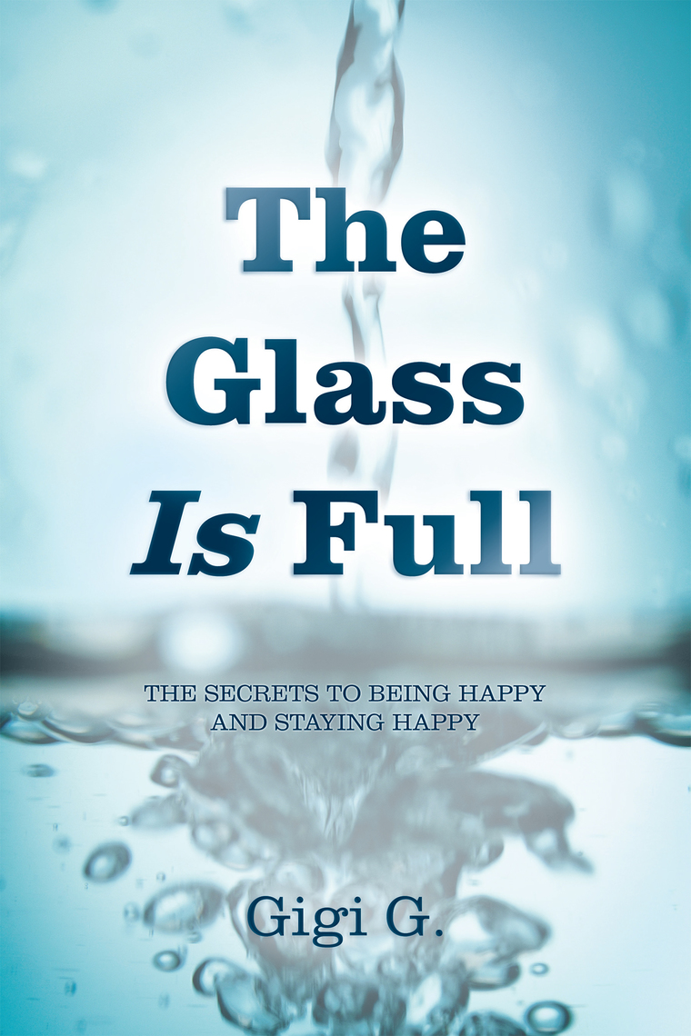 The Glass Is Full by Gigi G. (Ebook) - Read free for 30 days