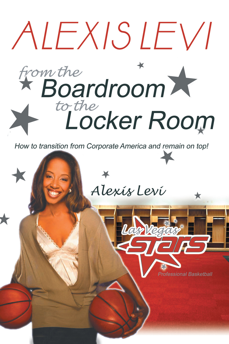 Alexis Levi: Boardroom to the Locker Room by Alexis Levi (Ebook) - Read free for 30 days