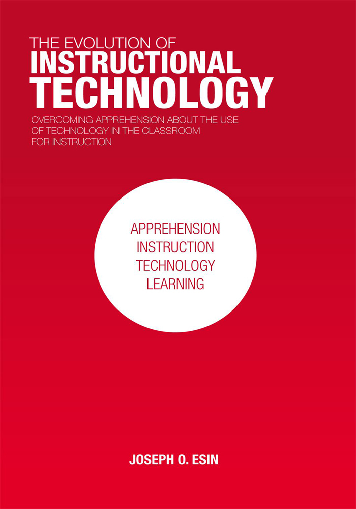 The Evolution of Instructional Technology by Joseph O. Esin (Ebook ...