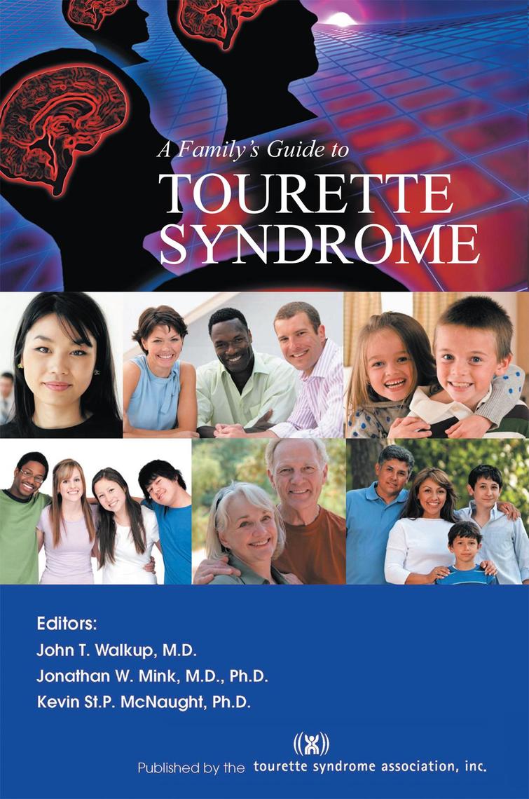 A Family's Guide to Tourette Syndrome by Tourette Syndrome Association ...