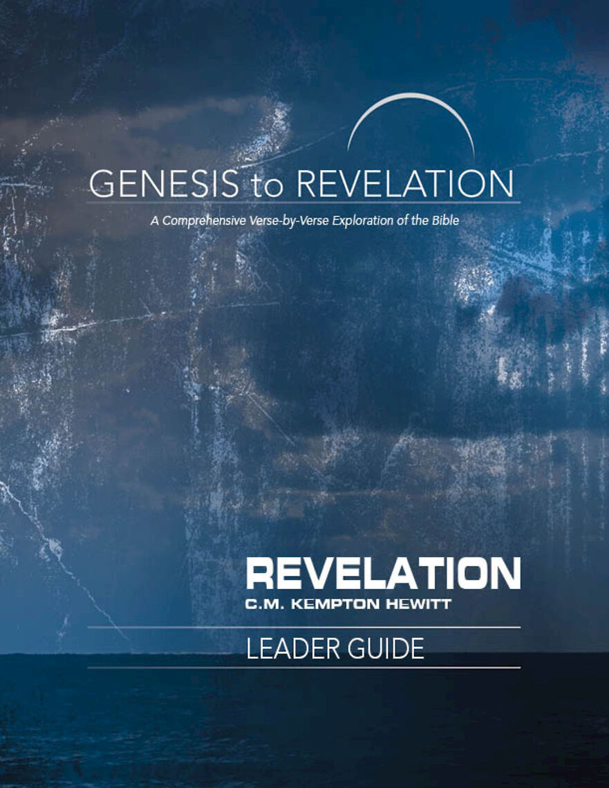 Genesis to Revelation: Revelation Leader Guide by C. M. Kempton Hewitt ...