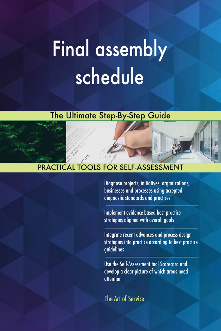 Final assembly schedule The Ultimate Step-By-Step Guide by Gerardus ...