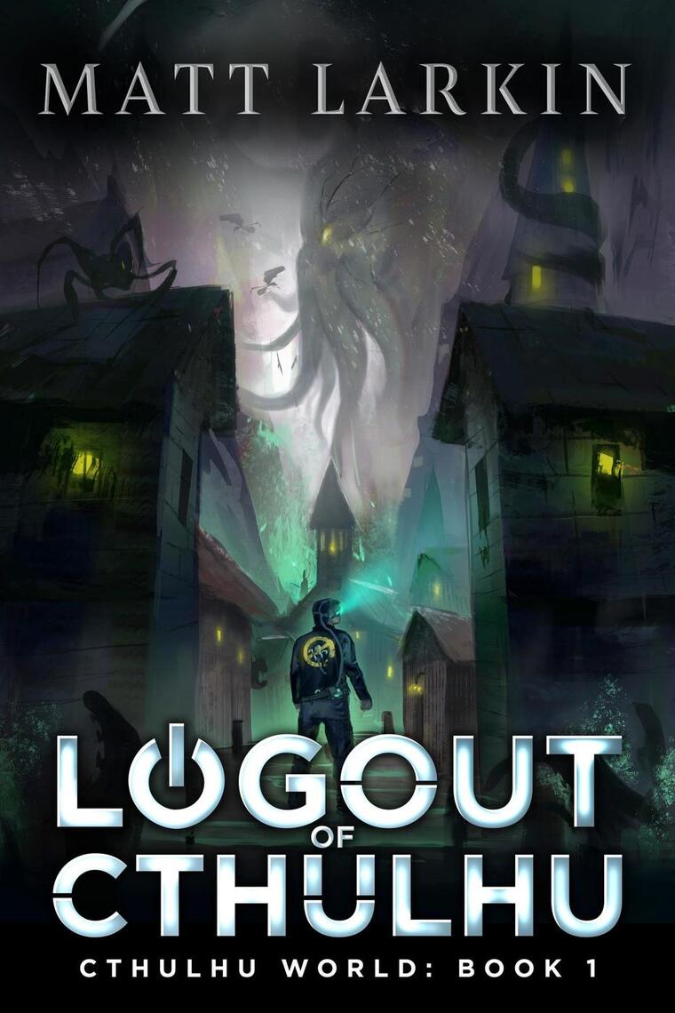 Logout of Cthulhu by Matt Larkin (Ebook) - Read free for 30 days
