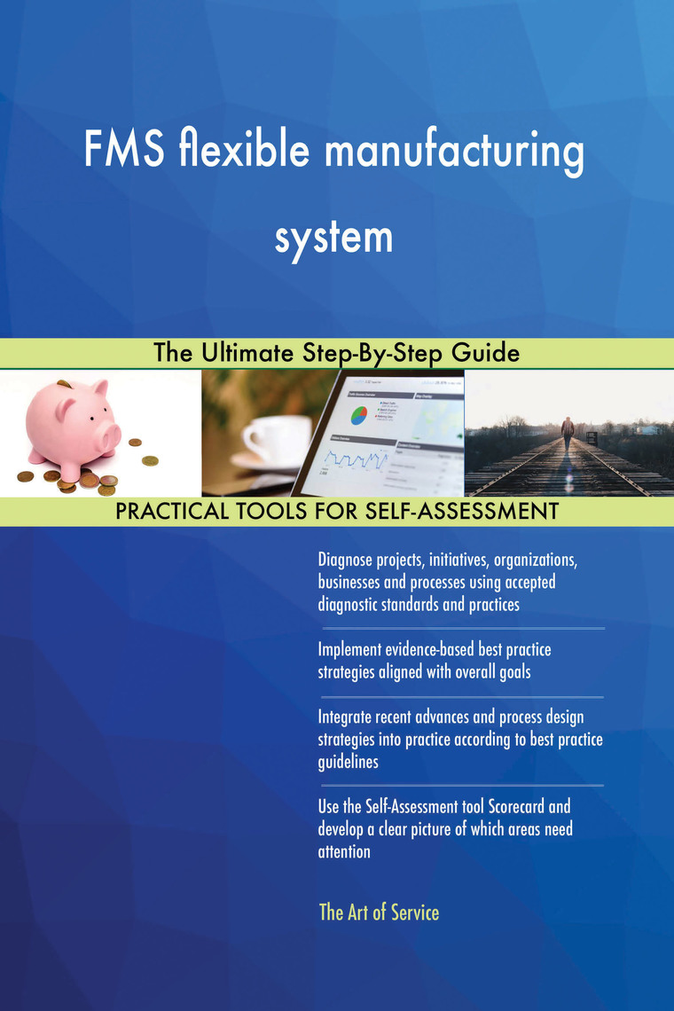FMS flexible manufacturing system The Ultimate Step-By-Step Guide by ...