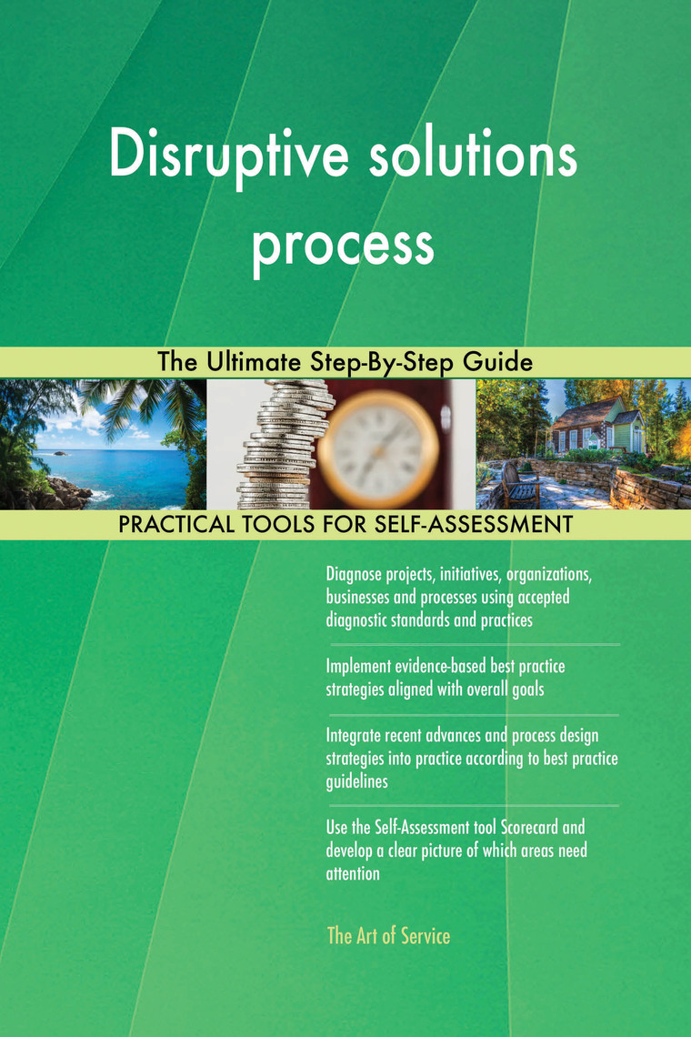 Disruptive solutions process The Ultimate Step-By-Step Guide by ...