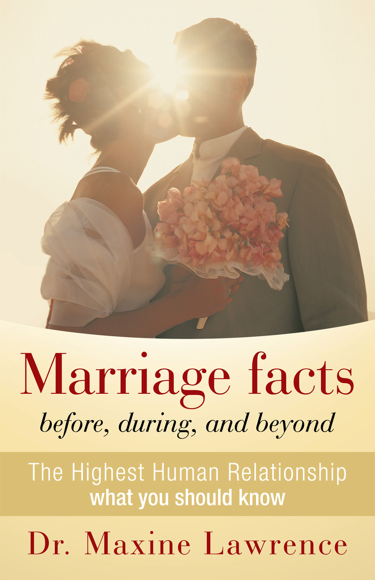 Marriage Facts Before, During, and Beyond by Dr. Maxine Lawrence (Ebook ...