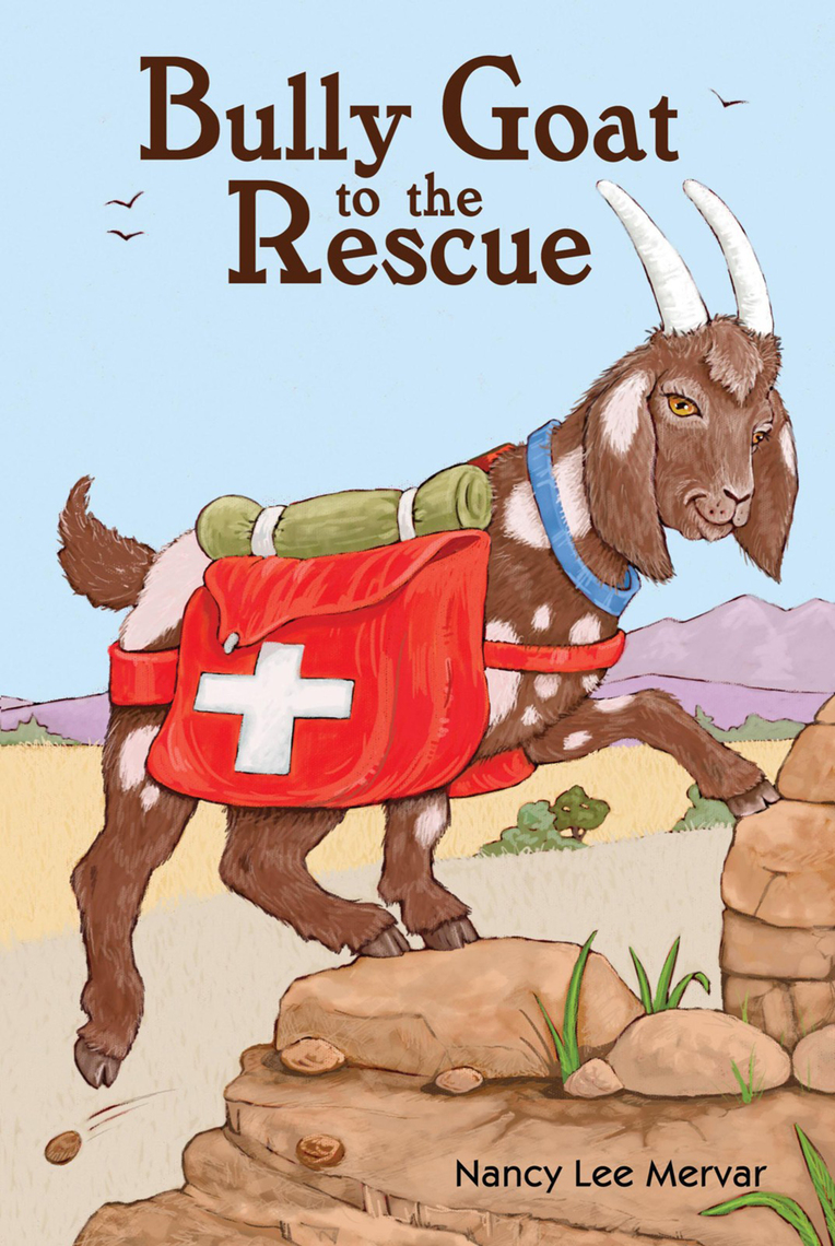 Bully Goat to the Rescue by Nancy Lee Mervar (Ebook) - Read free for 30 ...