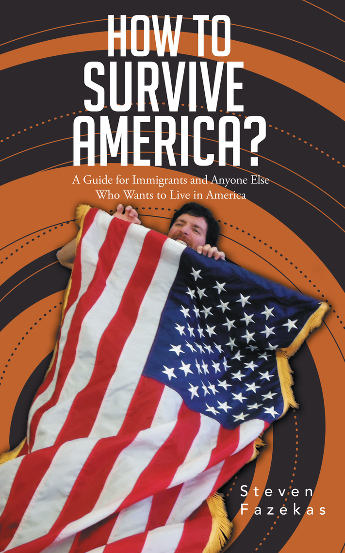 How to Survive America? by Steven Fazekas (Ebook) - Read free for 30 days