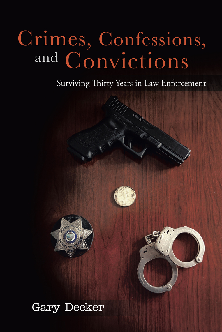 Crimes, Confessions, and Convictions by Gary Decker (Ebook) - Read free ...