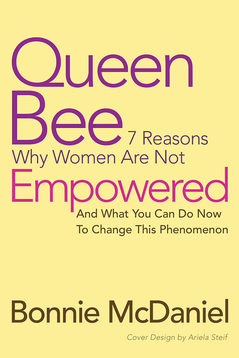 Queen Bee by Ariela Steif, Bonnie McDaniel (Ebook) - Read free for 30 days