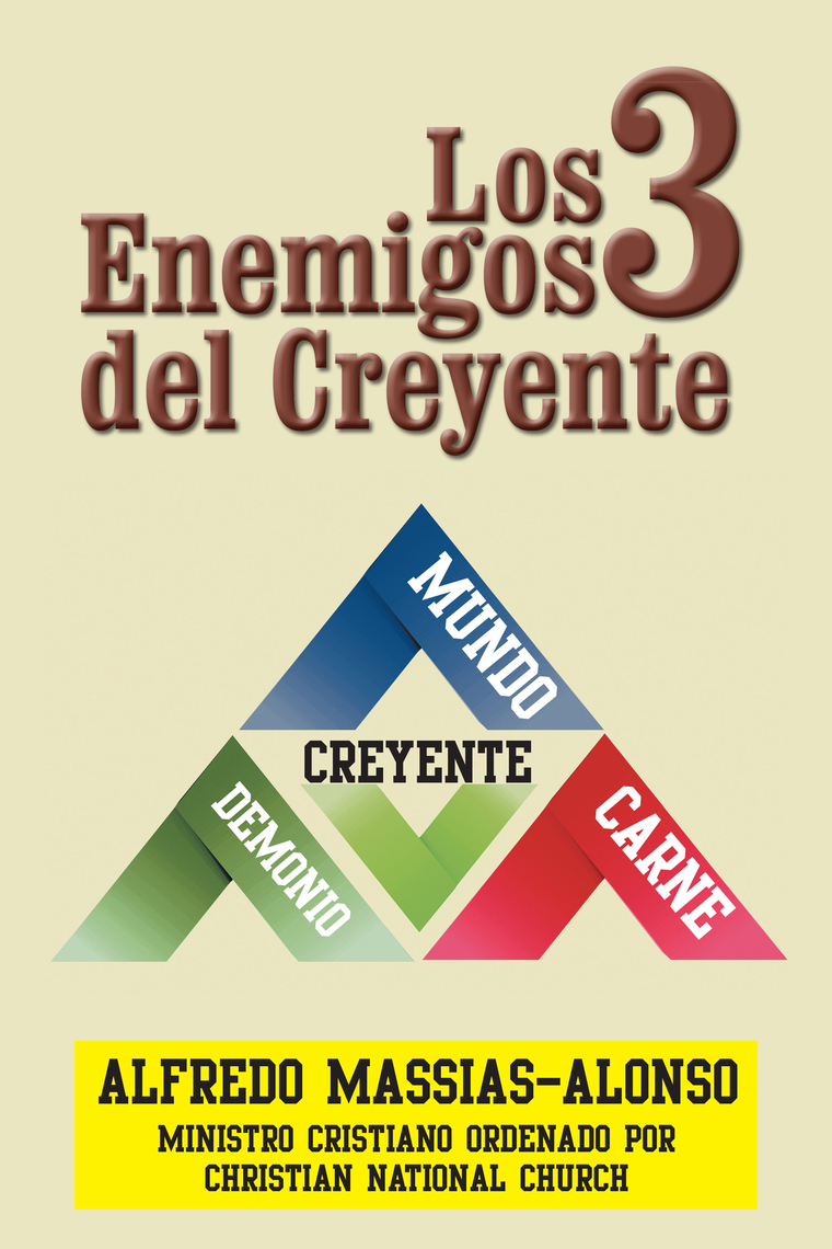 Los 3 Enemigos Del Creyente de Alfredo Massias-Alonso (Libro ...