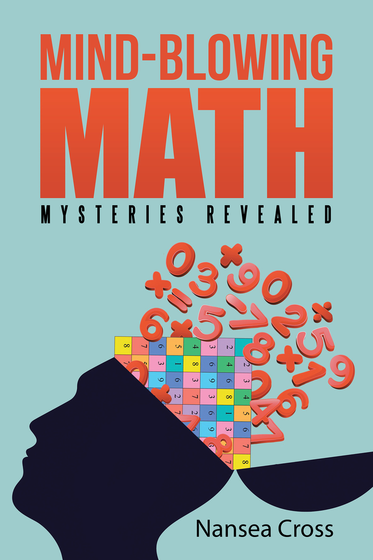 Mind Blowing Math By Nansea Cross Book Read Online