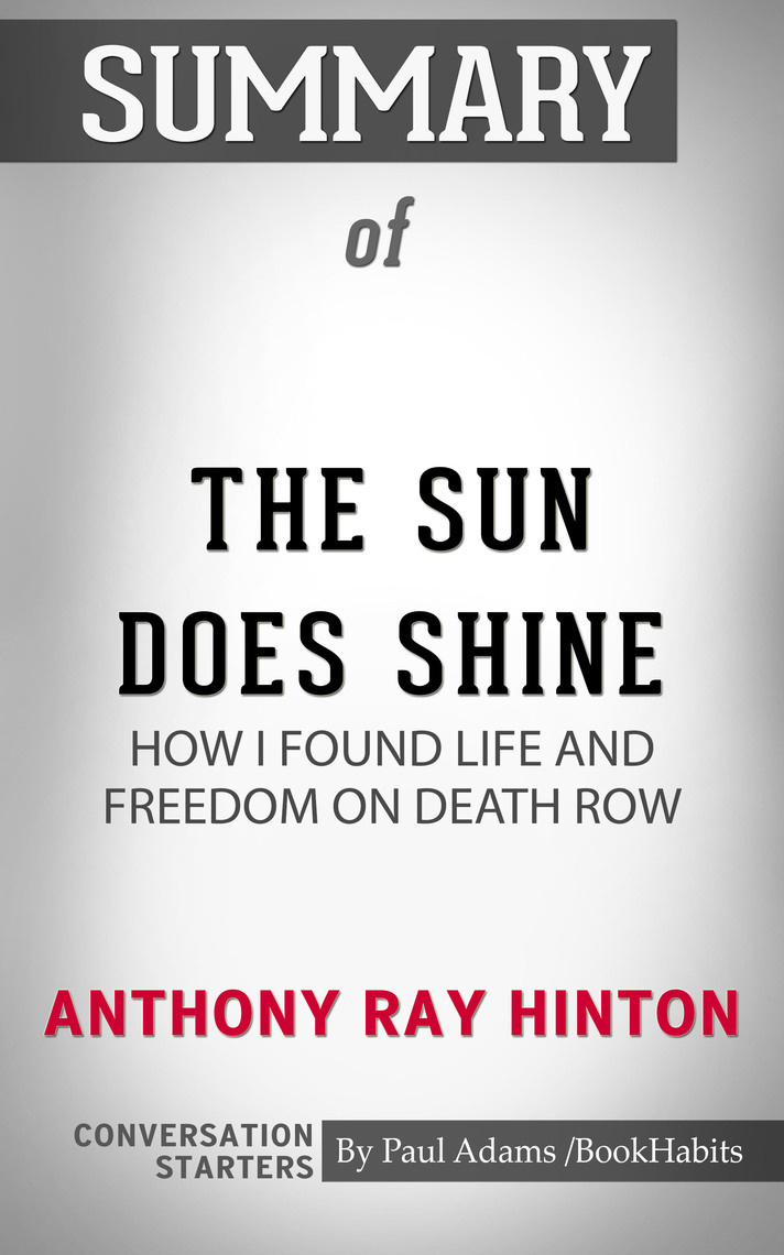 Summary of The Sun Does Shine: How I Found Life and Freedom on Death ...