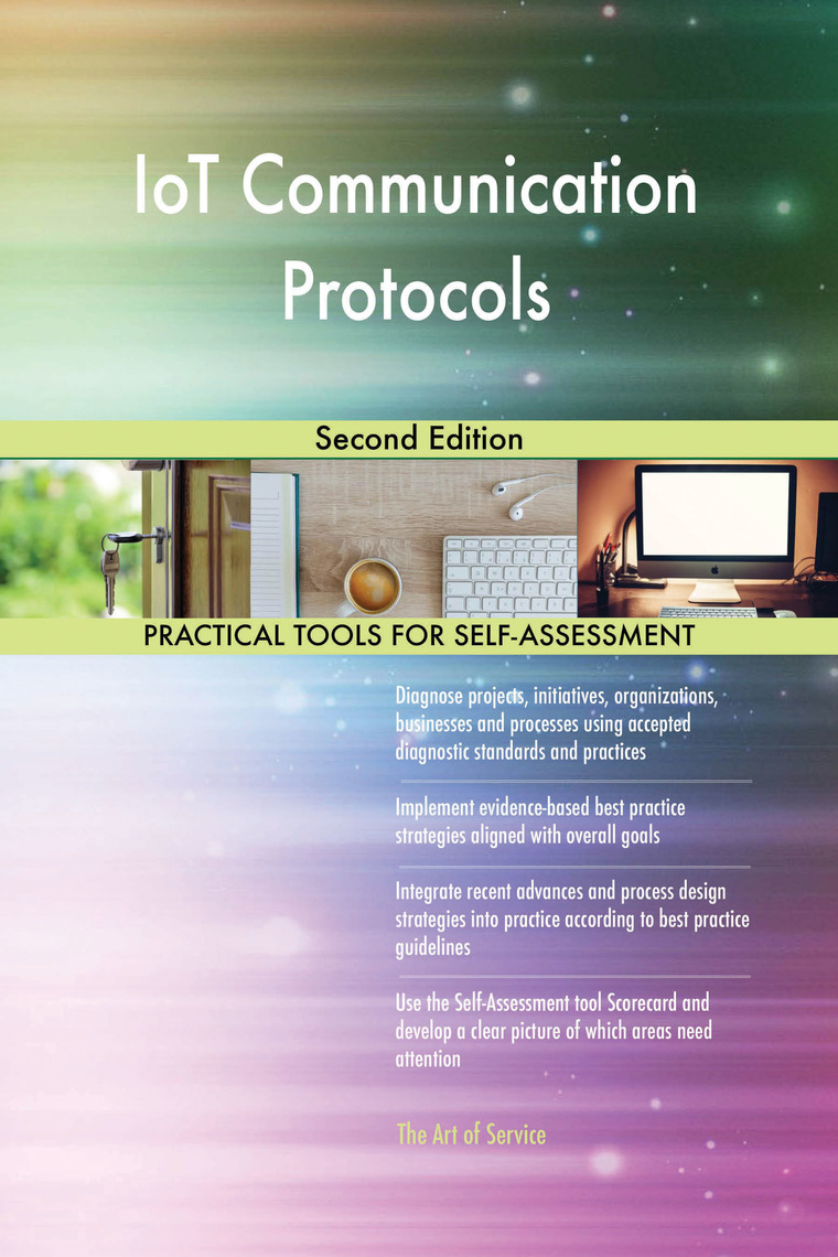 IoT Communication Protocols Second Edition by Gerardus Blokdyk - Ebook ...