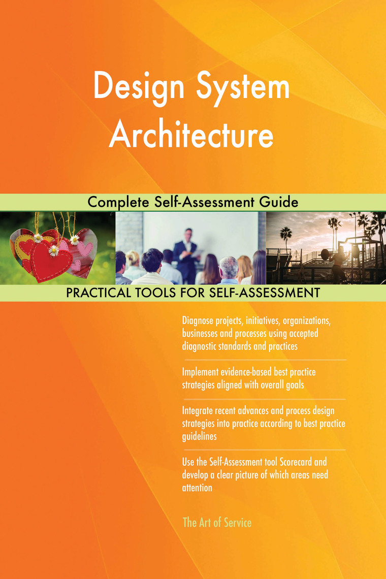 Design System Architecture Complete Self-Assessment Guide by Gerardus ...
