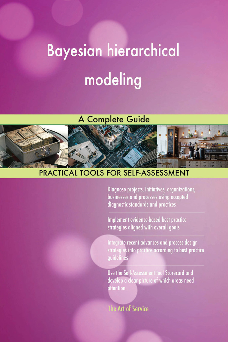 Bayesian hierarchical modeling A Complete Guide by Gerardus Blokdyk ...