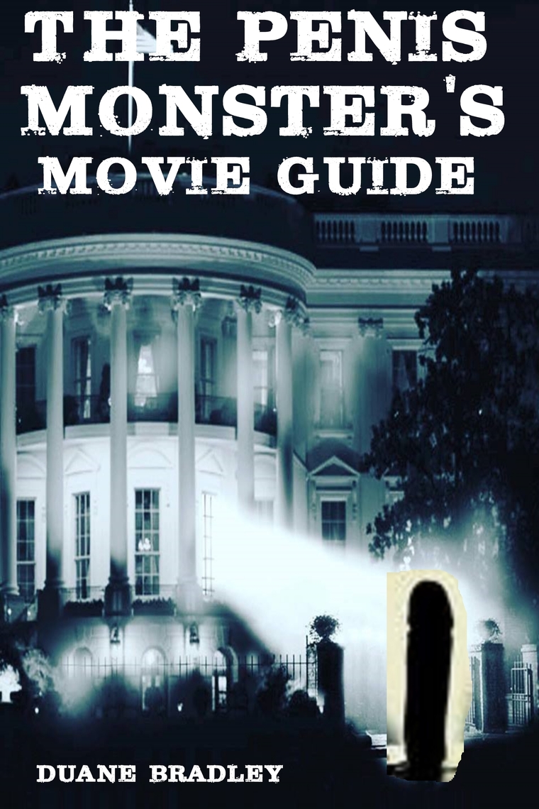 The Penis Monster's Movie Guide (Enlarged & Expanded Edition) by Duane ...
