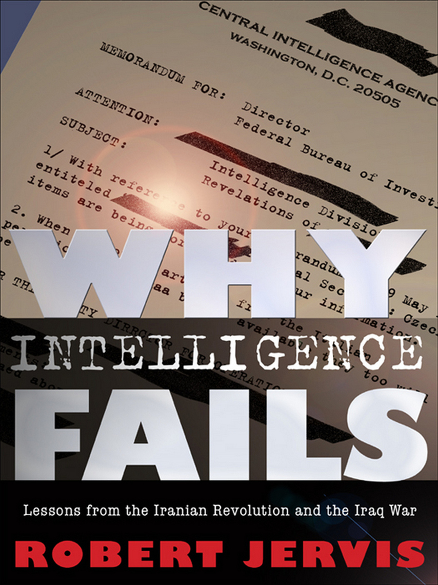 Why Intelligence Fails by Nathan Rosenstein - Ebook | Everand