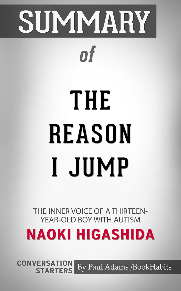 Summary of The Reason I Jump: The Inner Voice of a Thirteen-Year-Old ...