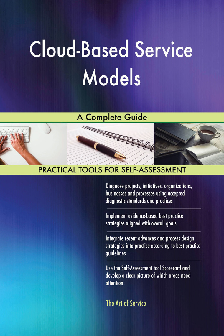 Cloud-Based Service Models A Complete Guide by Gerardus Blokdyk (Ebook ...