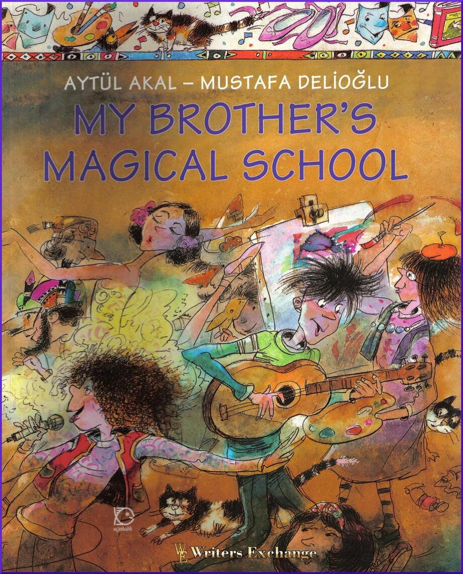 My Brother's Magical School by Aytul Akal (Ebook) - Read free for 30 days