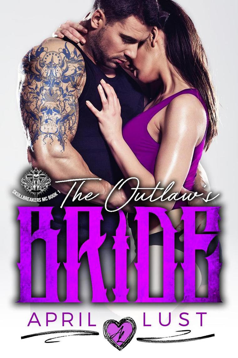 The Outlaw's Bride by APRIL LUST (Ebook) - Read free for 30 days