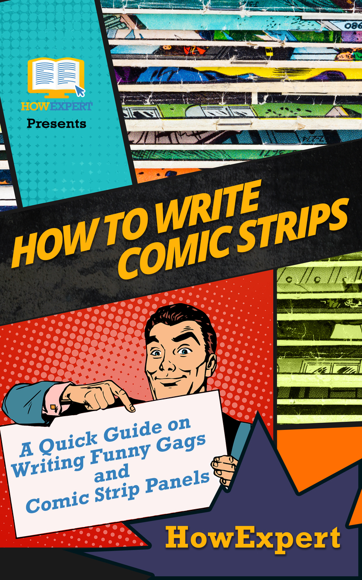 How to Write Comic Strips: A Quick Guide on Writing Funny Gags and ...