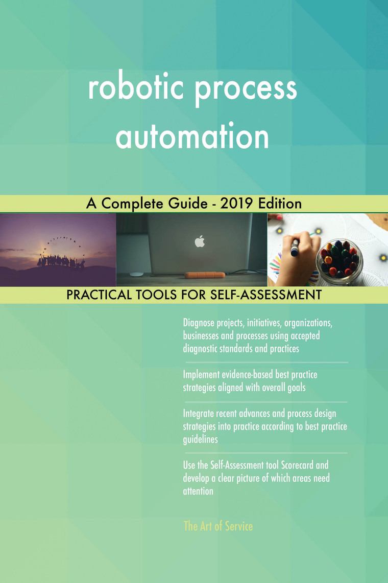 robotic process automation A Complete Guide - 2019 Edition by Gerardus ...