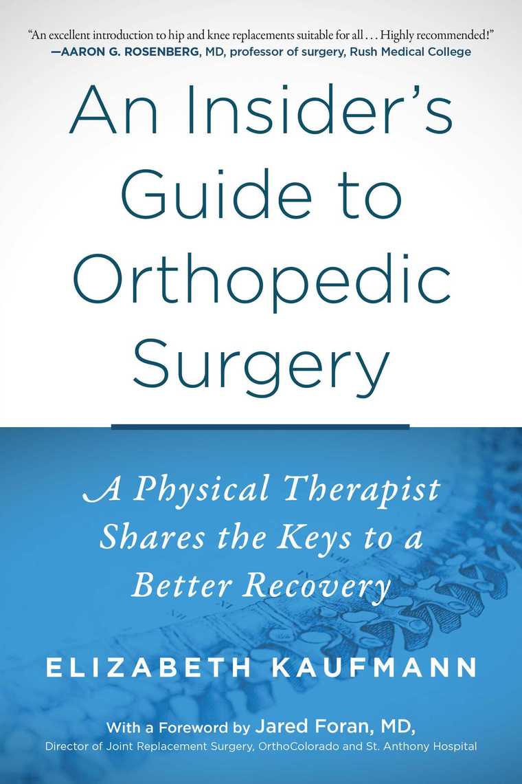 An Insider's Guide to Orthopedic Surgery by Elizabeth Kaufmann, Jared ...