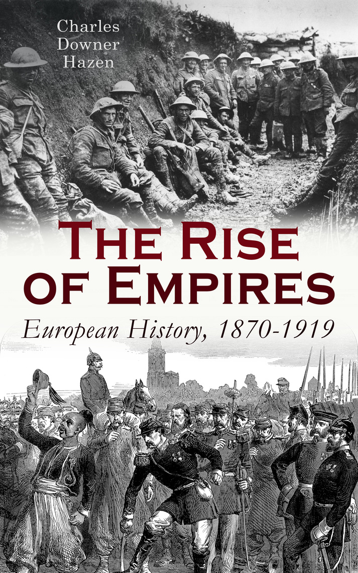 The Rise of Empires: European History, 1870-1919 by Charles Downer ...