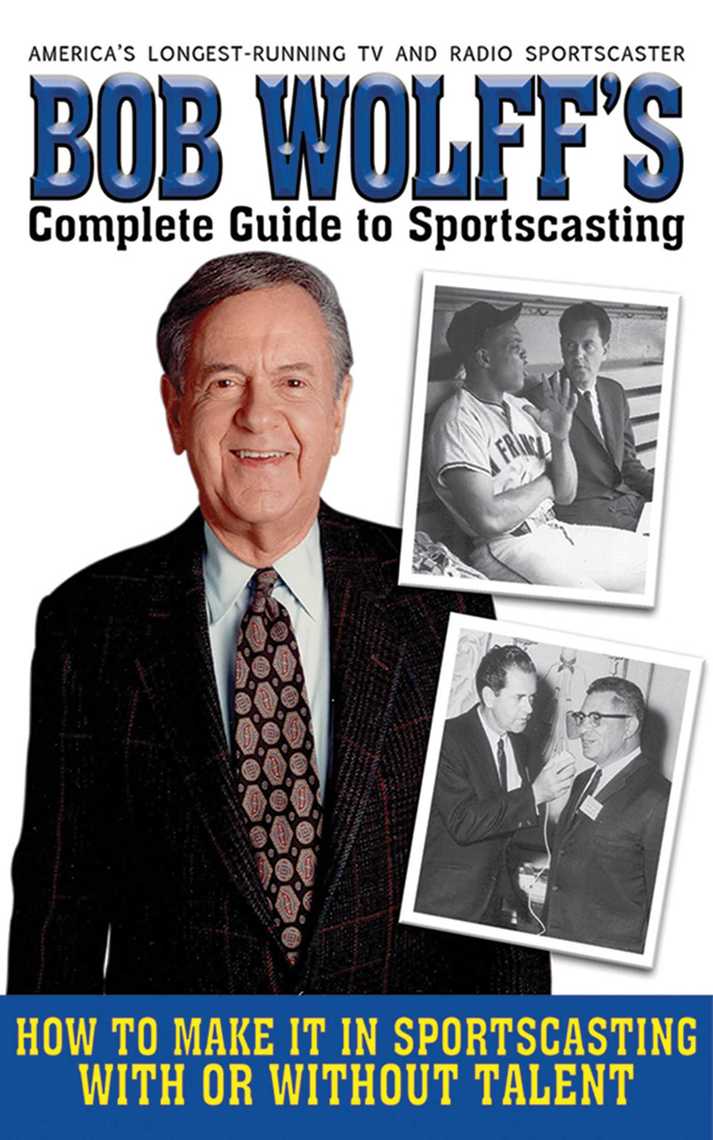 Bob Wolff's Complete Guide to Sportscasting by Bob Wolff (Ebook) - Read ...