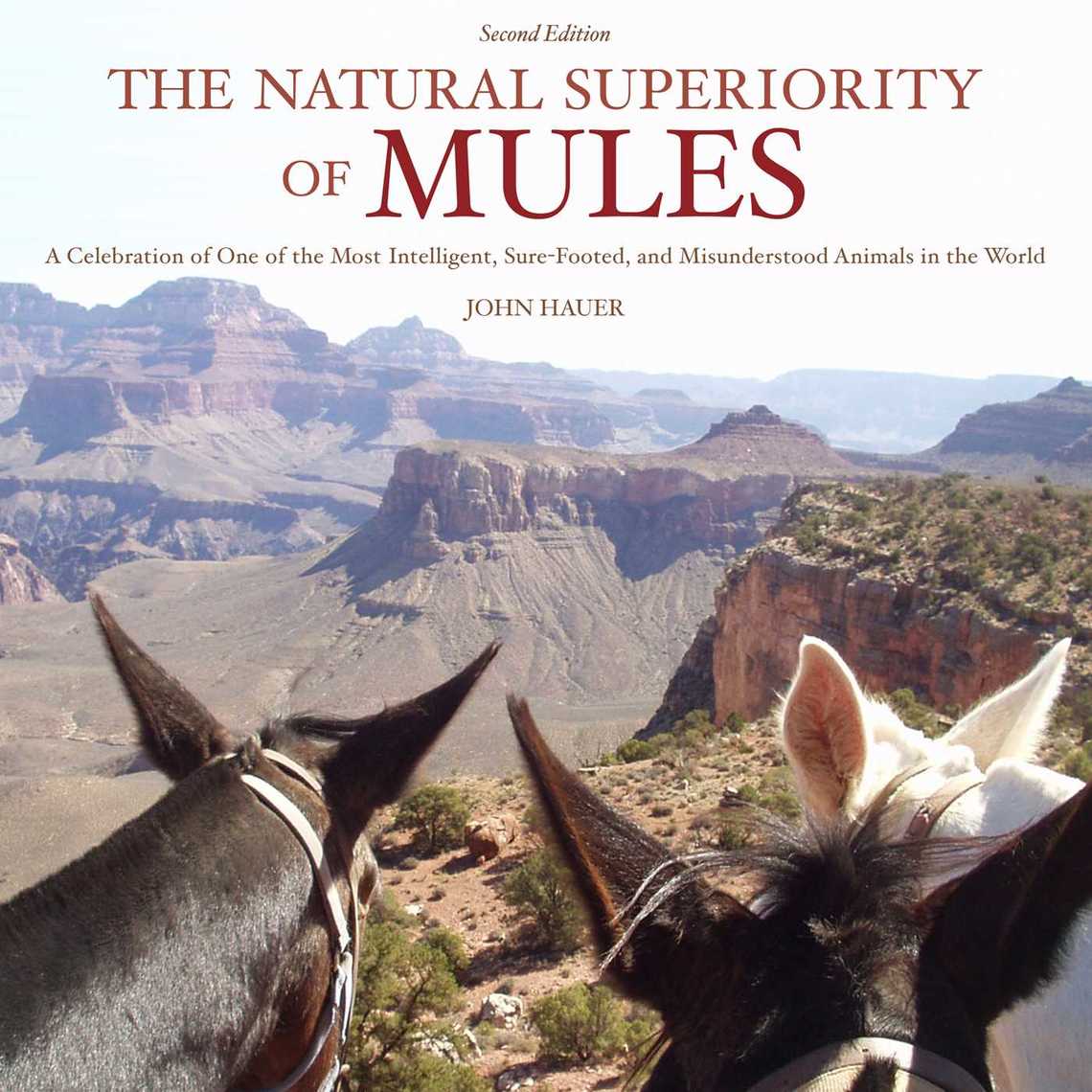 The Natural Superiority of Mules by John Hauer, Sue Cole (Ebook) - Read ...