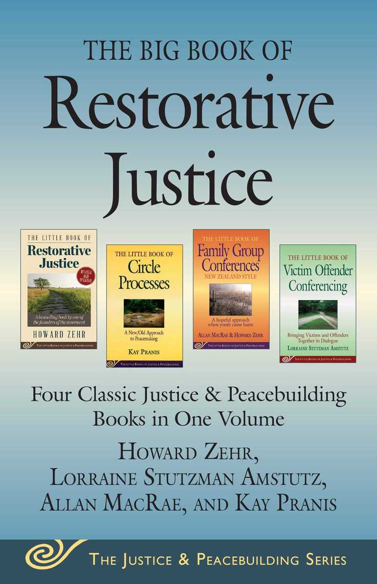 The Big Book of Restorative Justice by Howard Zehr, Allan MacRae, Kay ...