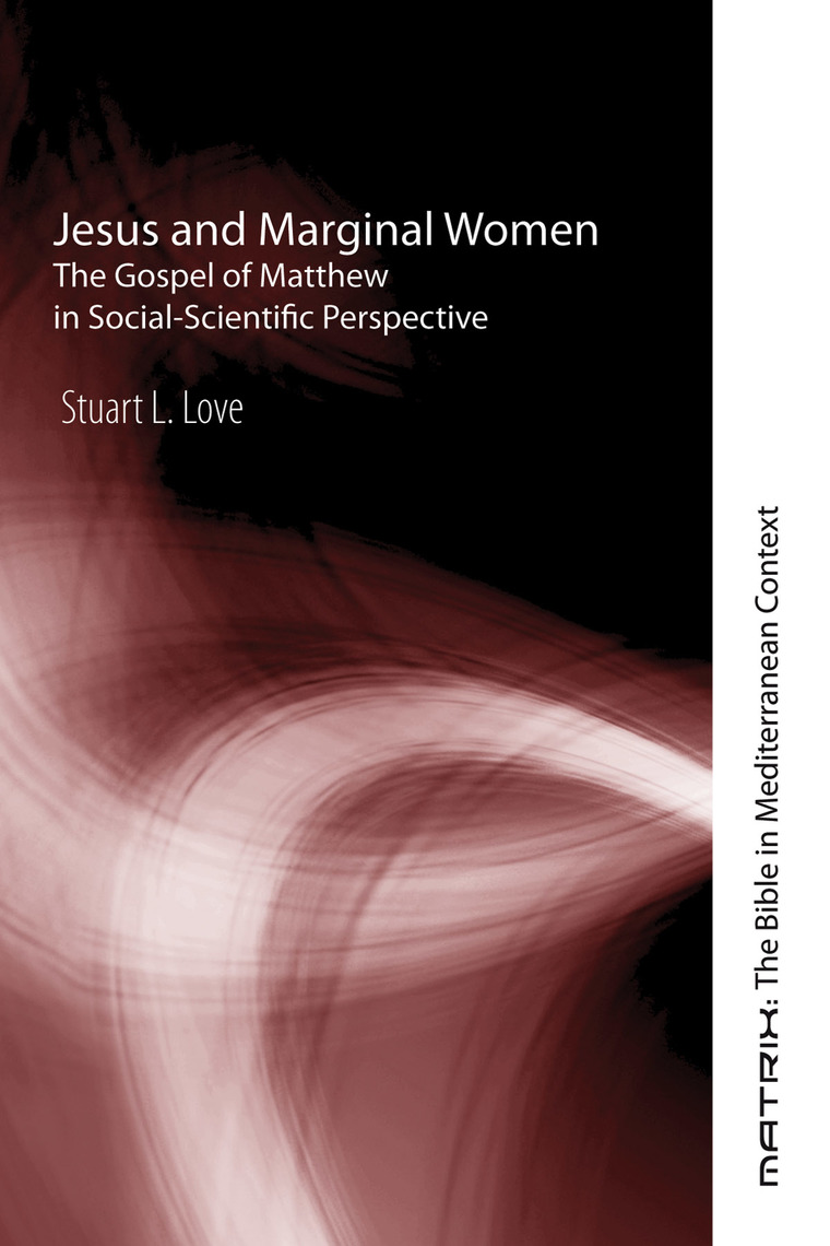 Jesus and Marginal Women by Stuart L. Love (Ebook) - Read free for 30 days