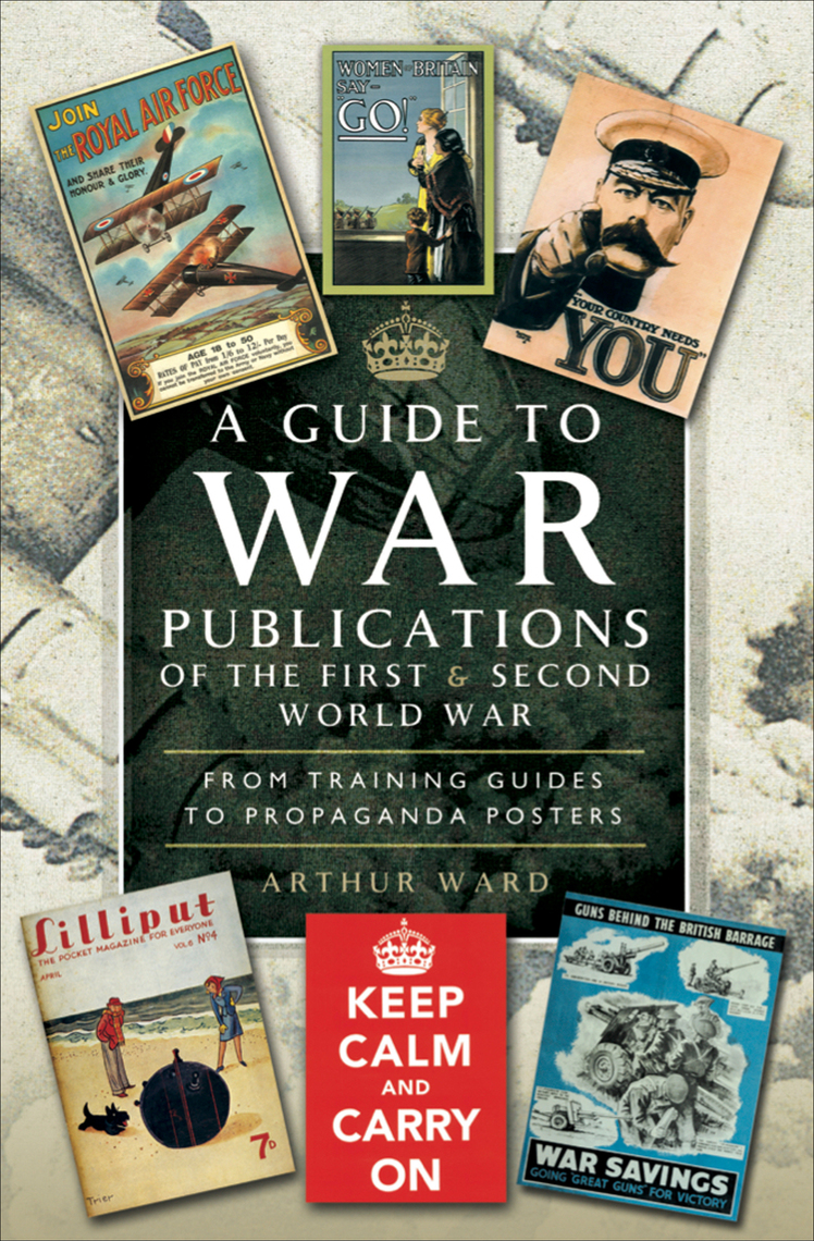 A Guide to War Publications of the First & Second World War by Arthur ...