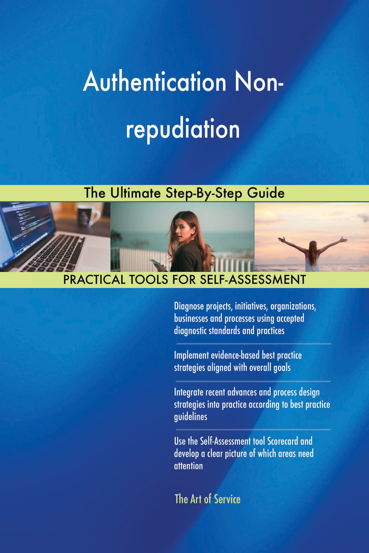 Authentication Non-repudiation The Ultimate Step-By-Step Guide by ...