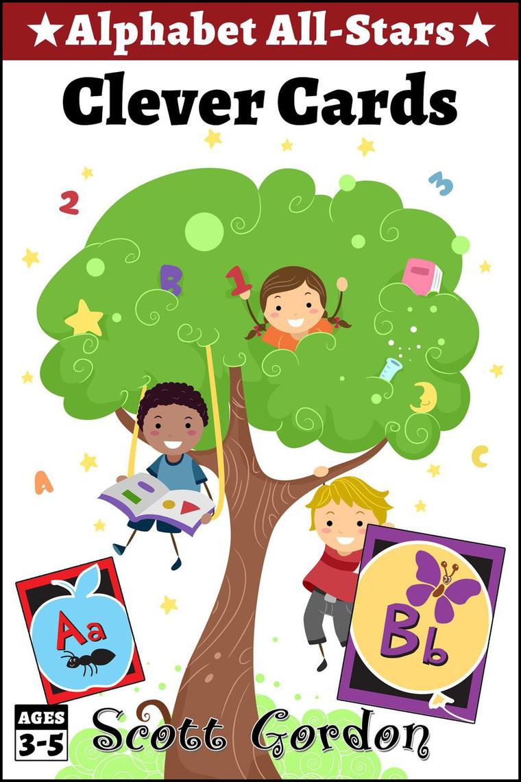 Alphabet All-Stars: Clever Cards by Scott Gordon (Ebook) - Read free ...