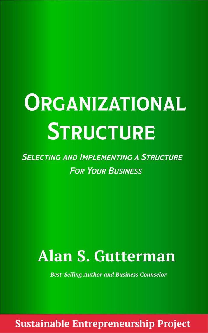 Organizational Structure by Alan S. Gutterman - Book - Read Online