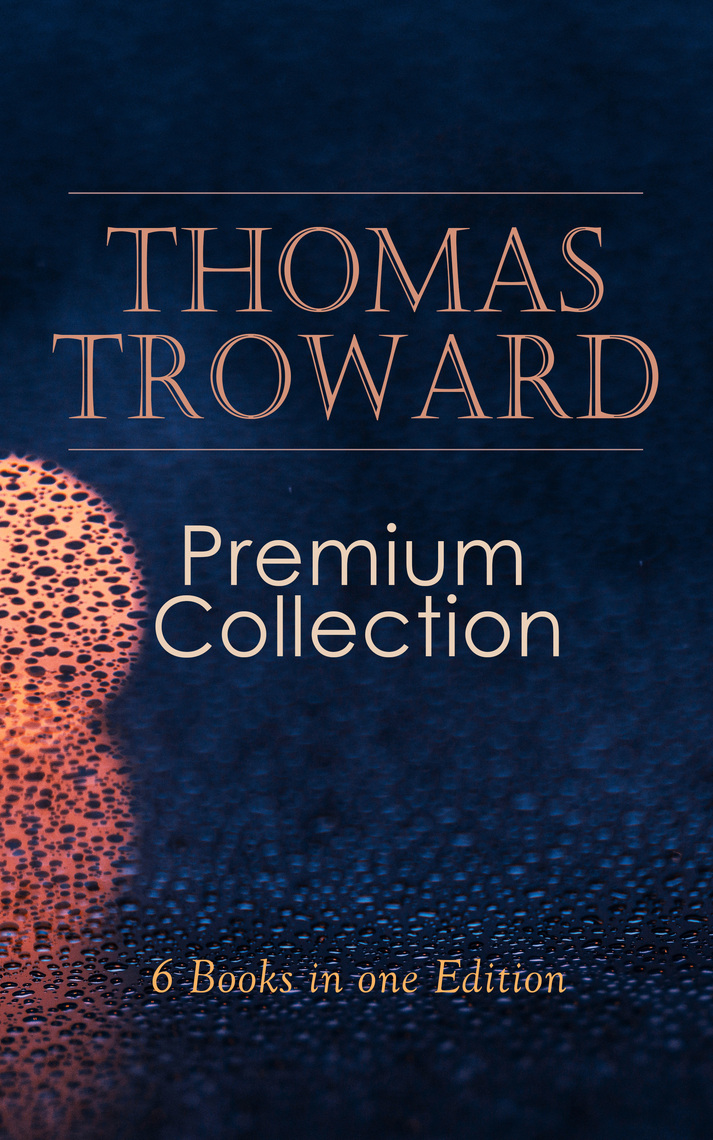THOMAS TROWARD Premium Collection: 6 Books in one Edition by Thomas ...