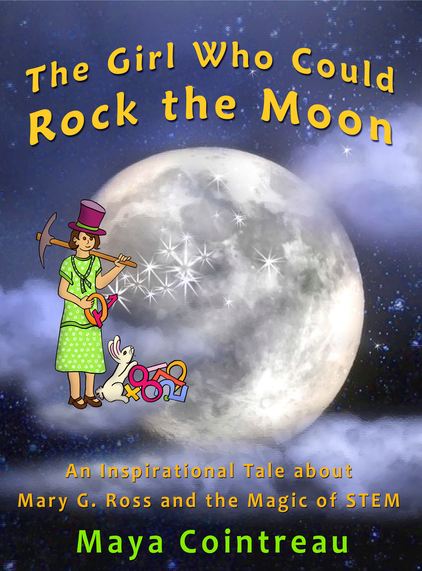 The Girl Who Could Rock the Moon: An Inspirational Tale about Mary G ...