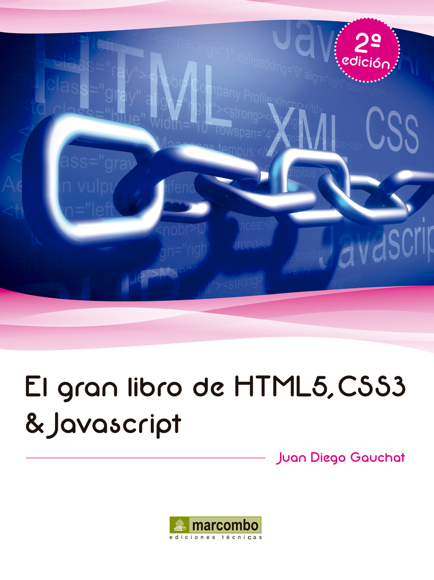 El gran libro de HTML5, CSS3 y Javascript by Diego Gauchat Juan (Ebook) - Read free for 30 days