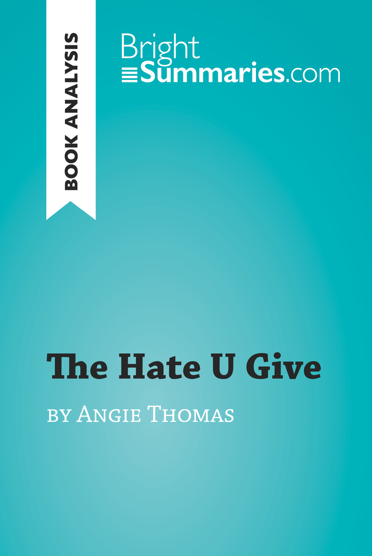 The Hate U Give by Angie Thomas (Book Analysis) by Bright Summaries ...