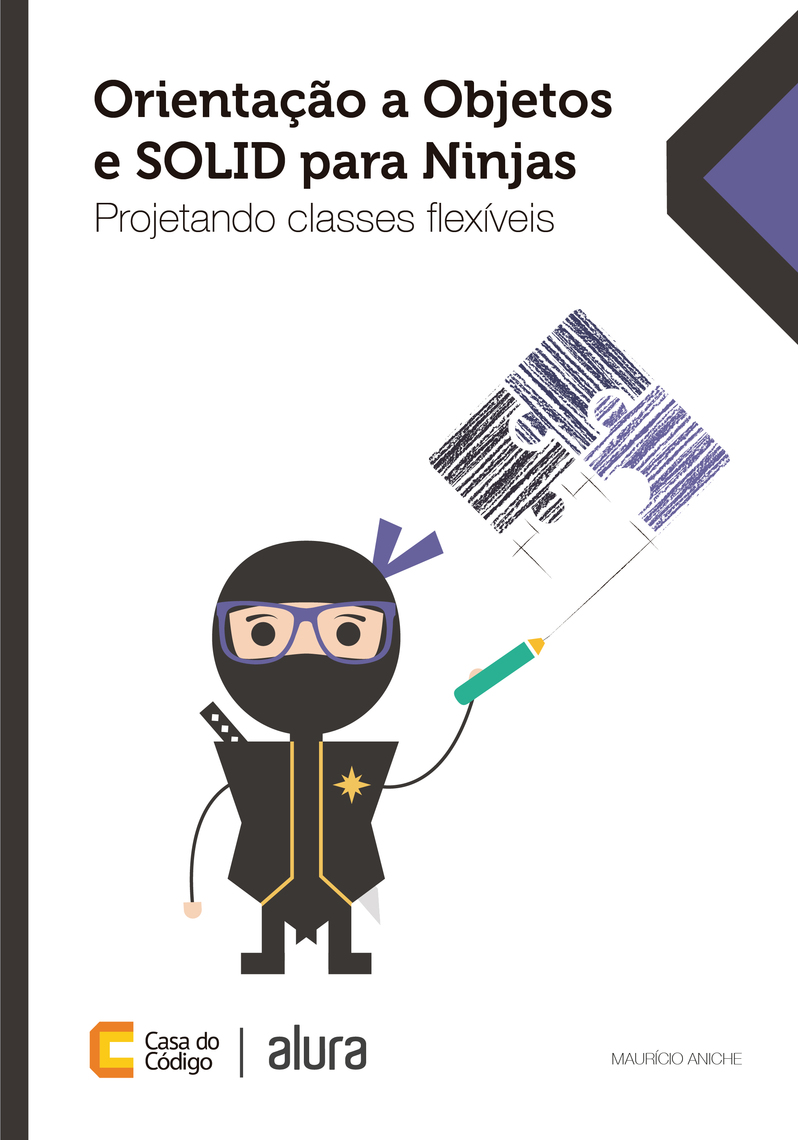 Orientação a Objetos e SOLID para Ninjas por Mauricio Aniche (Ebook ...