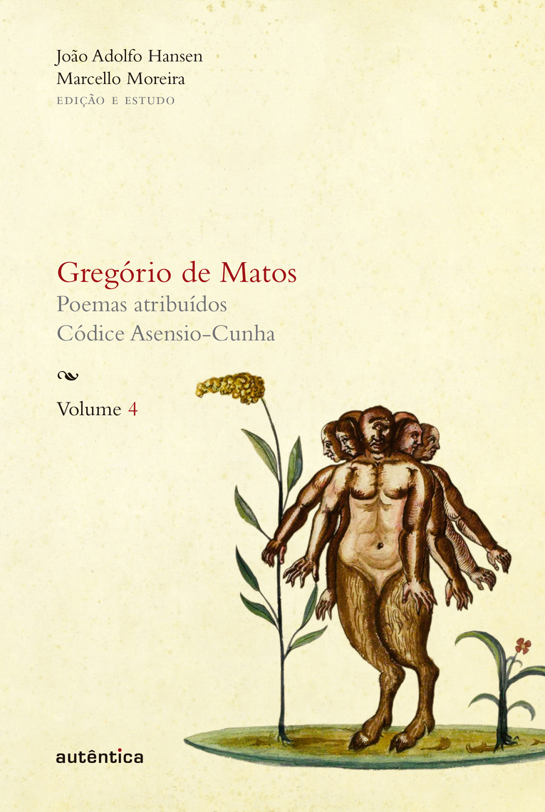 Gregório de Matos - Volume 4 by Gregório de Matos e Guerra, João Adolfo ...
