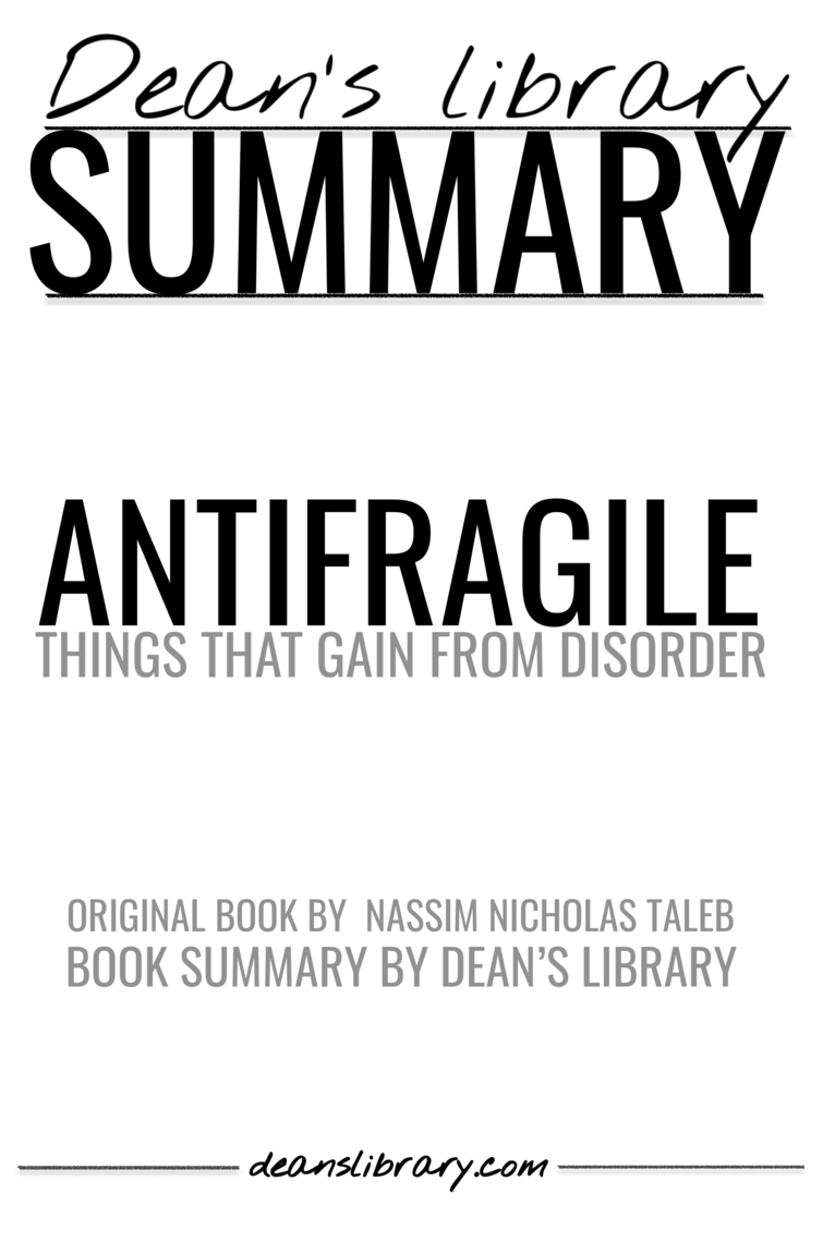 Antifragile: Things That Gain from Disorder by Nassim Nicholas Taleb ...