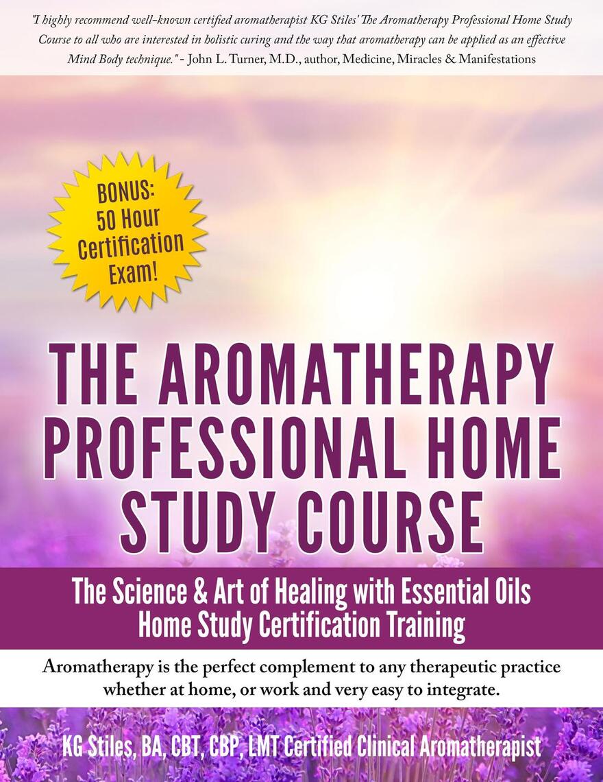 Aromatherapy Home Study Course & Exam by KG STILES - Ebook | Everand